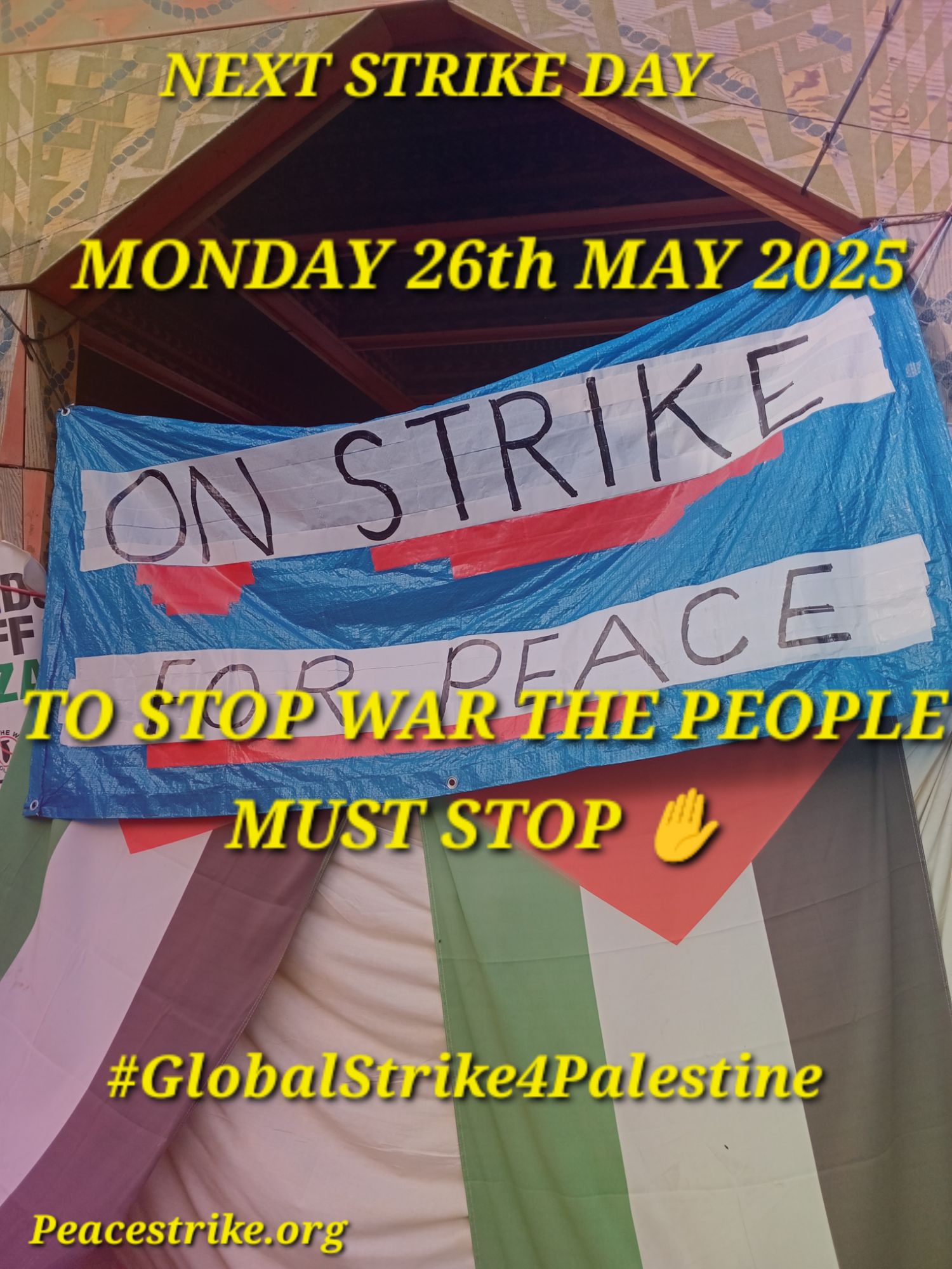 NEXT STRIKE DAY – TOMORROW MONDAY 26th MAY – Peace Strike